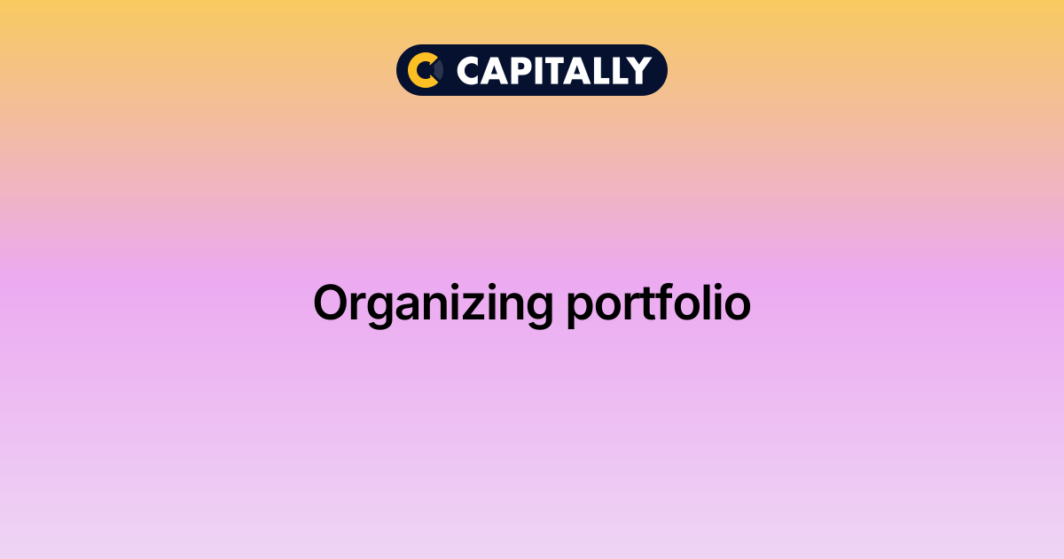 Learn How to Organize Portfolio in Capitally | Capitally